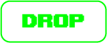 drop button